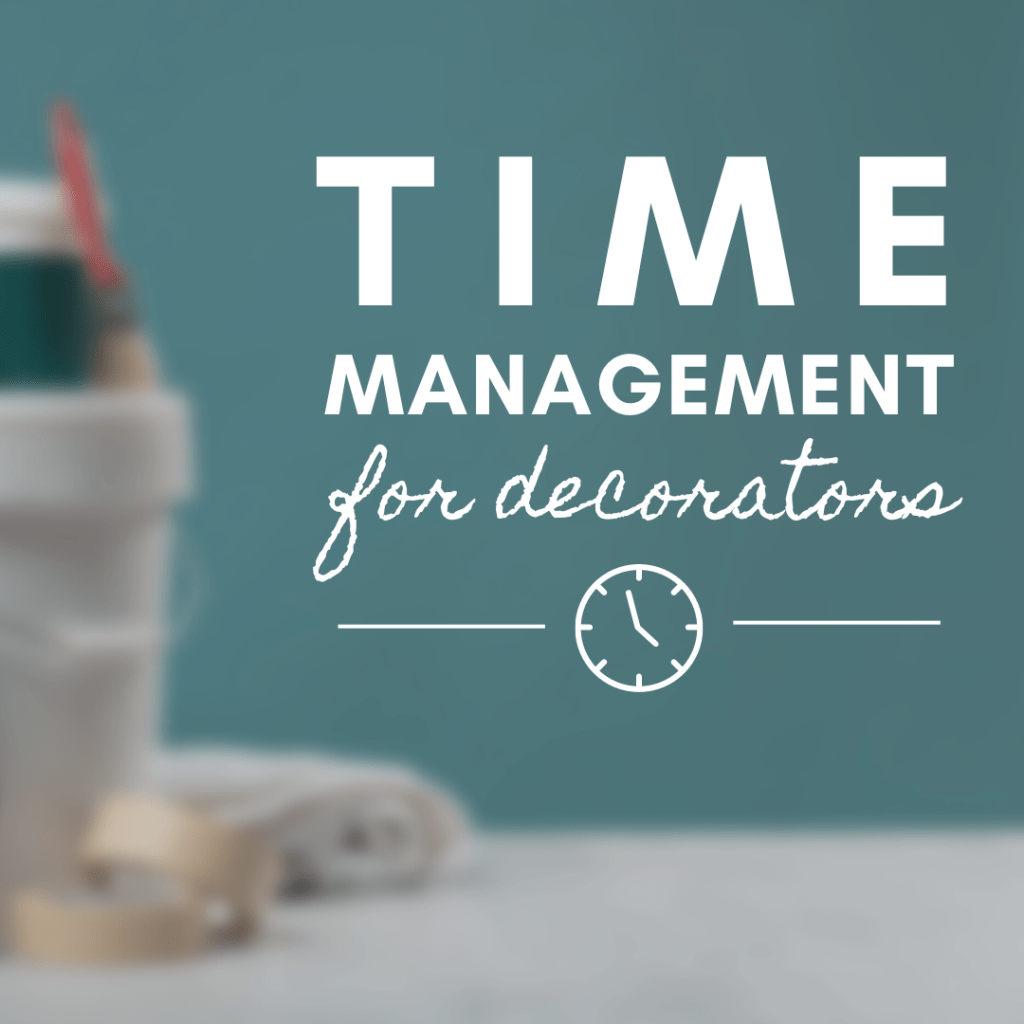 Time management for decorators - jmears.co.uk